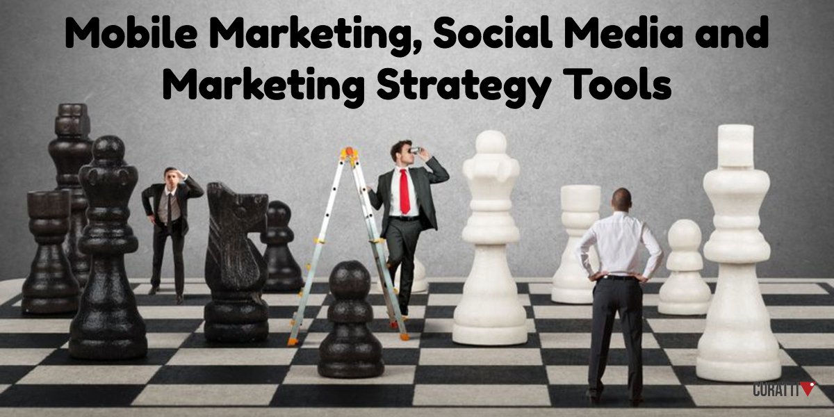 12 Tools To Improve Mobile Marketing, Social Media & Marketing Strategy