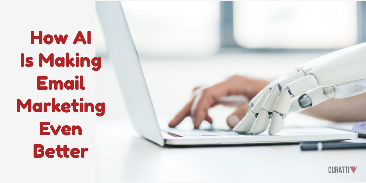 AI in Email Marketing: A Huge Step Towards Better Emails [Infographic]